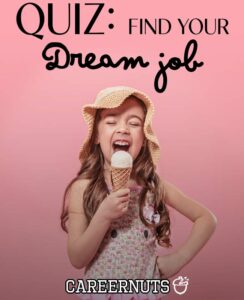 Find Your Dream Job Quiz: Coolest Careers | Career Nuts